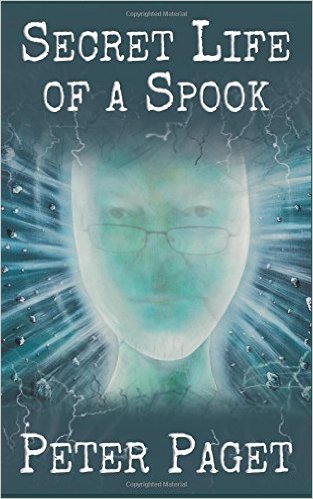 PETER PAGET : A SPY IN TWO WORLDS – PART ONE & PART TWO – JUST RELEASED ...