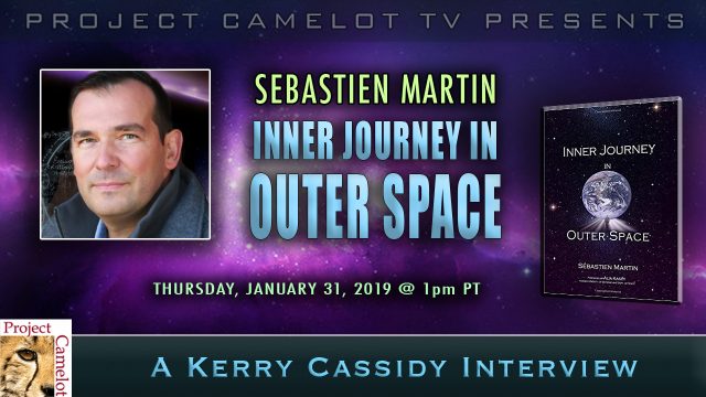 SEBASTIEN MARTIN: INNER JOURNEY IN OUTER SPACE - PROJECT CAMELOT PORTAL