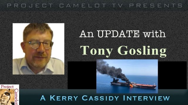 TONY GOSLING RE TANKER / DRONE WARS IN MIDDLE EAST | PROJECT CAMELOT
